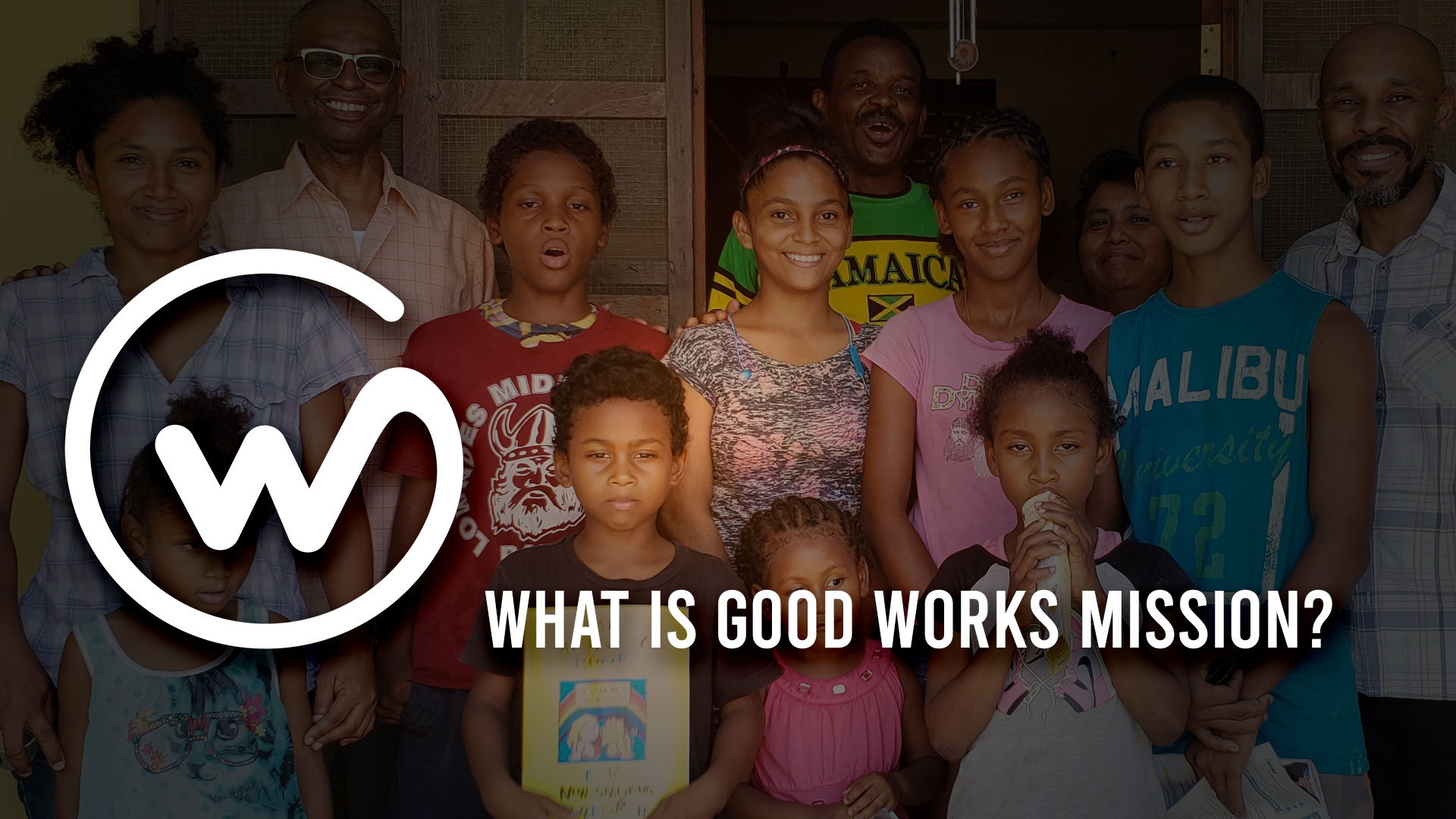Good Works Mission - Good Works Mission
